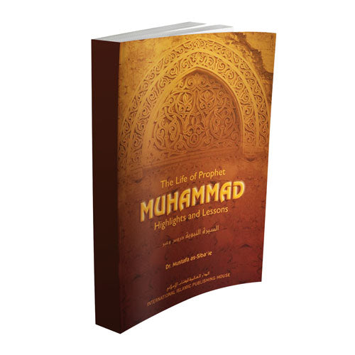 The Life of Prophet Muhammad: Highlights and Lessons – Storefront for ...